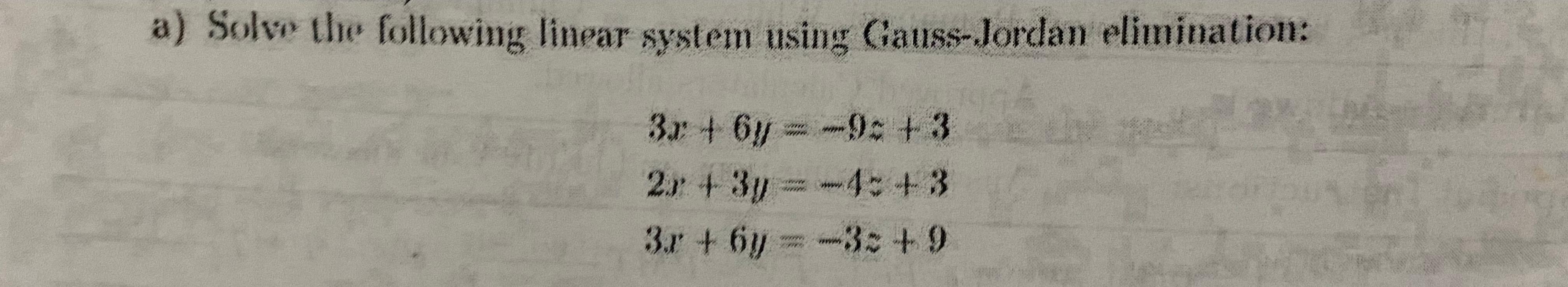 Solved a) Solve the following linear system using | Chegg.com