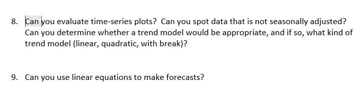 Solved 8. Can you evaluate time-series plots? Can you spot | Chegg.com