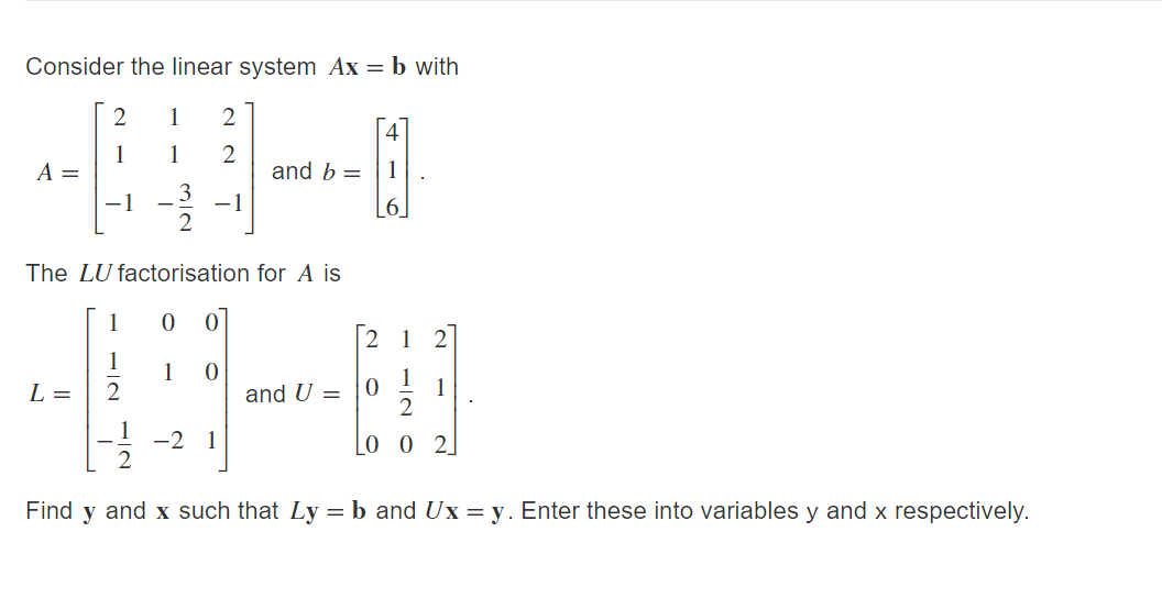 Solved Consider the linear system Ax=b with | Chegg.com