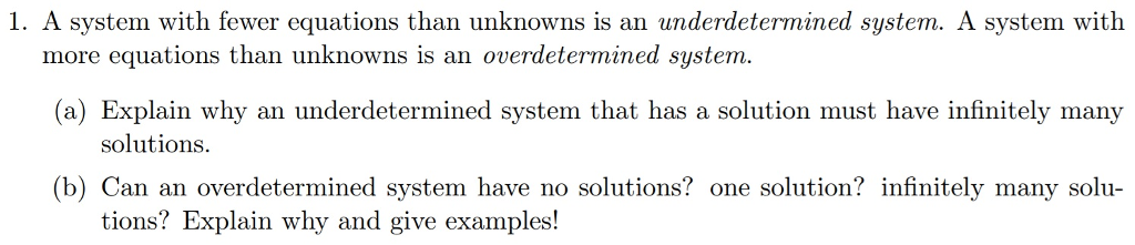 Solved 1. A system with fewer equations than unknowns is an | Chegg.com