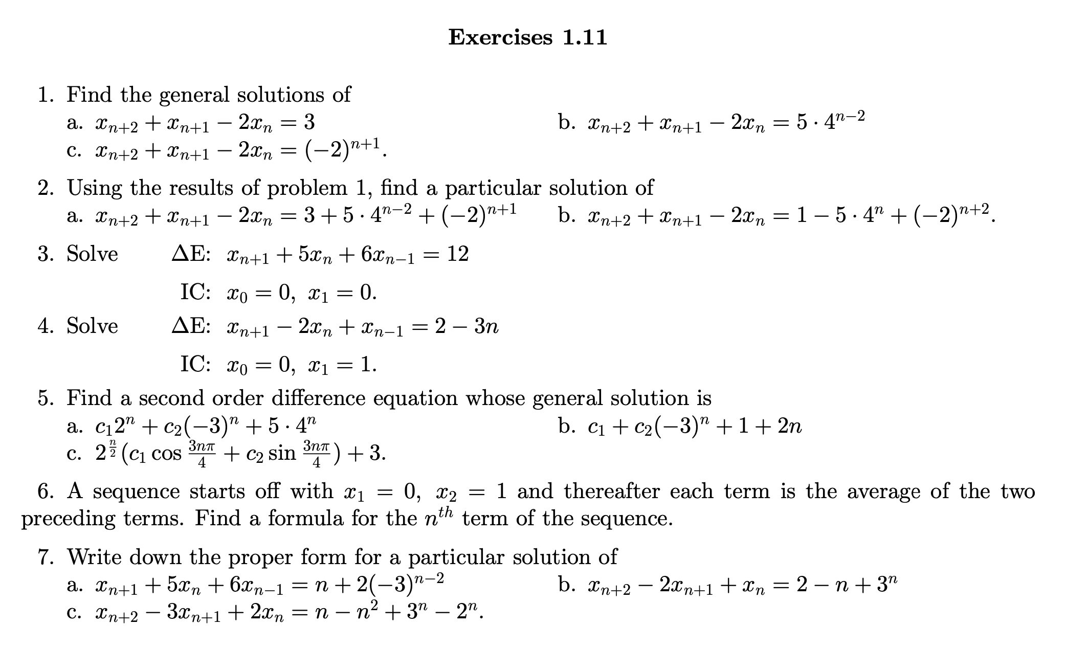 Solved 1. Find the general solutions of a. xn+2+xn+1−2xn=3 | Chegg.com