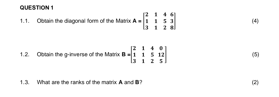 Solved QUESTION 11.1. ﻿Obtain the diagonal form of ﻿the | Chegg.com