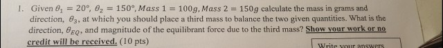 1. Given 8, = 20°, 8, = 150, Mass 1 = 100g, Mass 2 = | Chegg.com