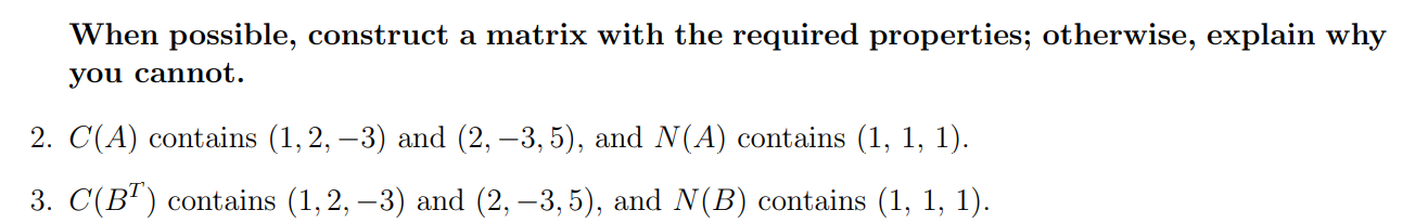 Solved When possible, construct a matrix with the required | Chegg.com