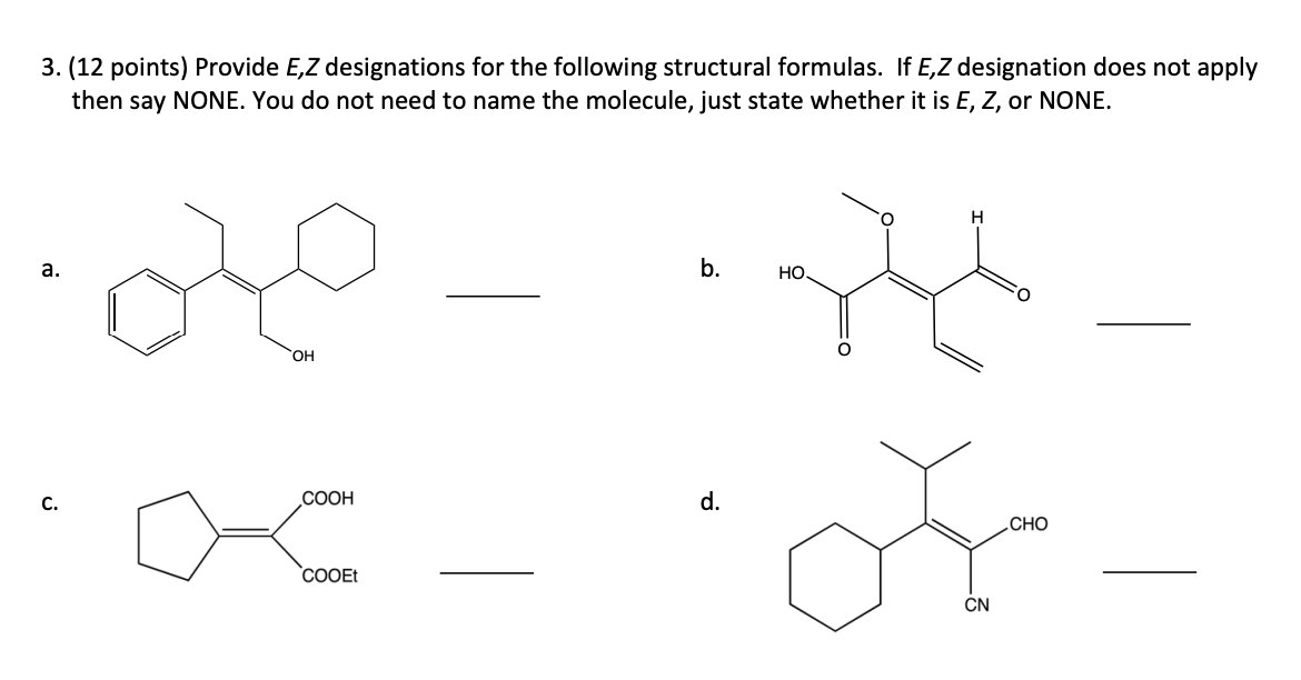 Solved 3. (12 points) Provide E,Z designations for the | Chegg.com