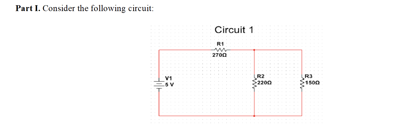 Solved Part I. Consider the following circuit: Part II. | Chegg.com