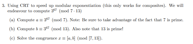 Solved 3. Using CRT to speed up modular exponentiation (this | Chegg.com