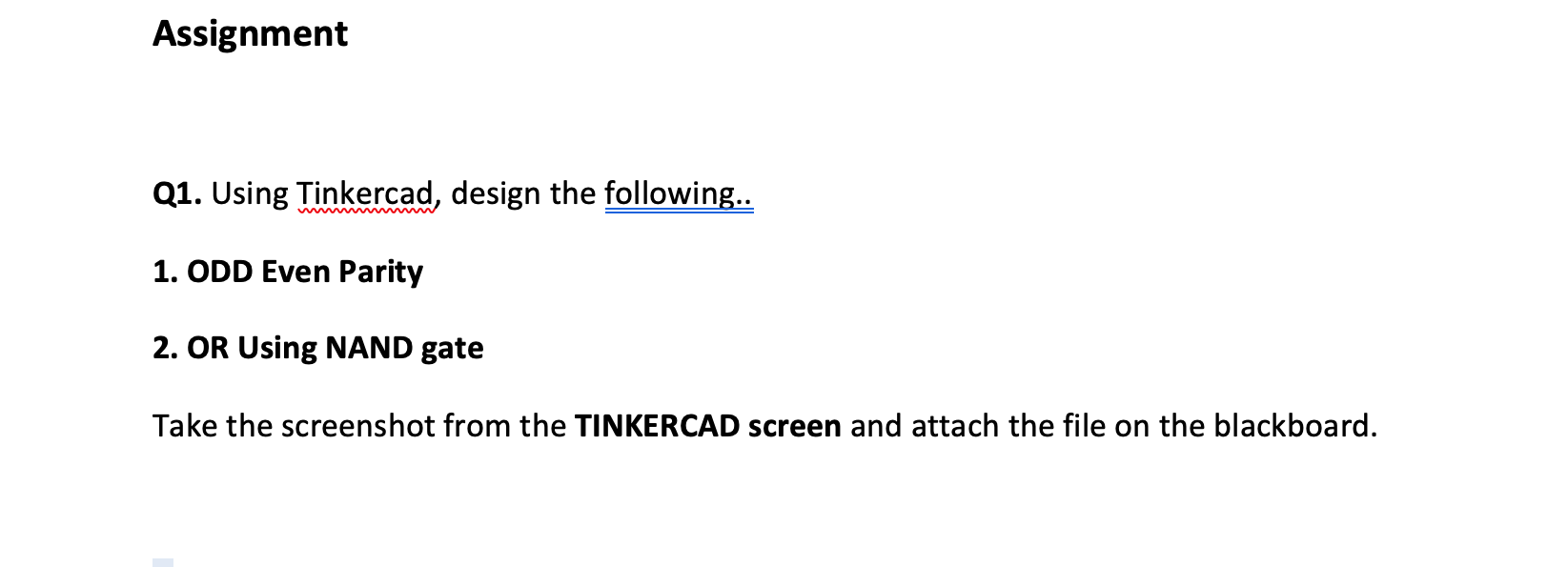 Solved Assignment Q1. Using Tinkercad, design the | Chegg.com