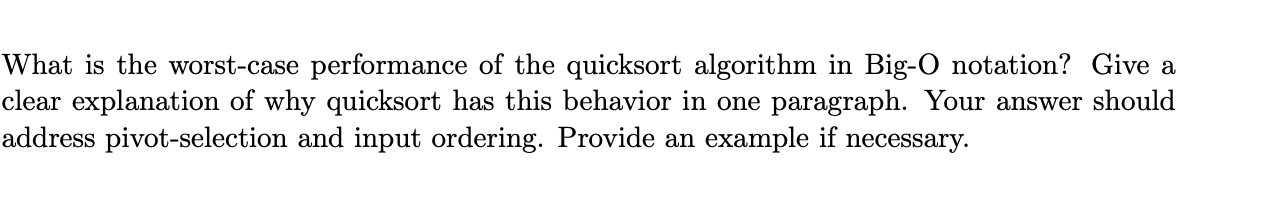 Solved What Is The Worst Case Performance Of The Quicksort
