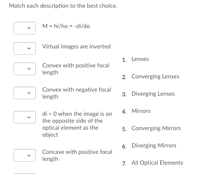 Solved Match each description to the best choice. M = hi/ho | Chegg.com