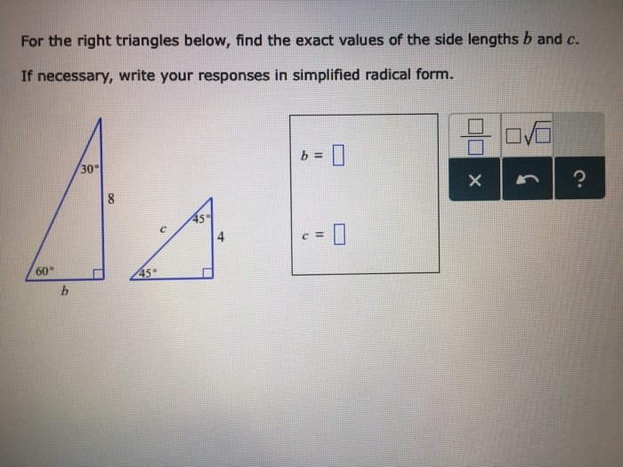 Solved For the right triangles below, find the exact values | Chegg.com