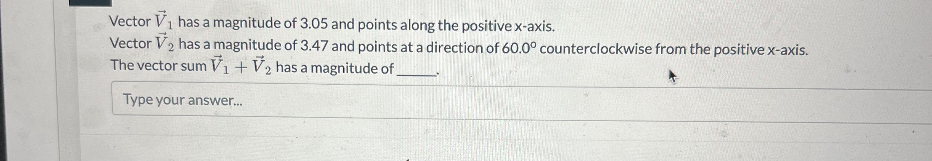Solved Vector V1 has a magnitude of 3.05 and points along | Chegg.com