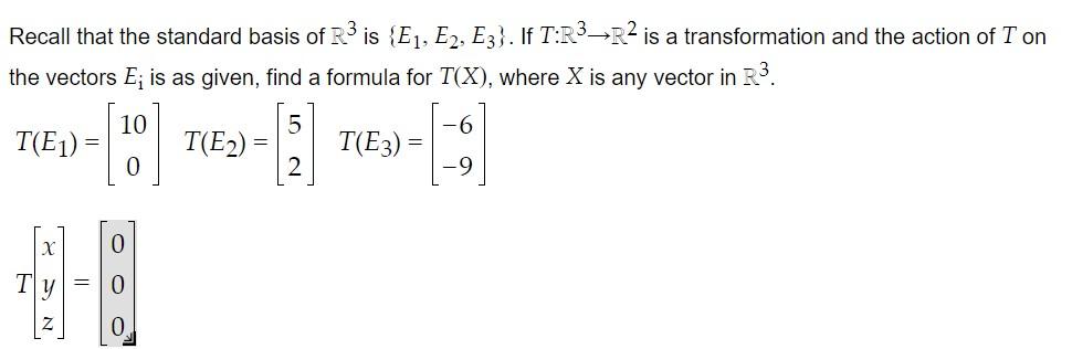 Solved Recall that the standard basis of R3 is {E1, E2, E3}. | Chegg.com