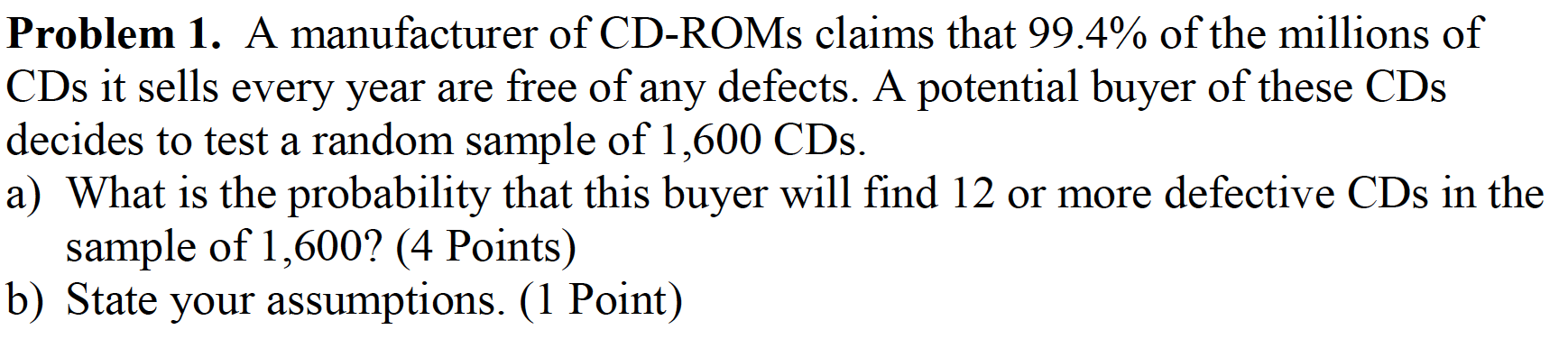 Solved Problem 1. A manufacturer of CD-ROMs claims that | Chegg.com