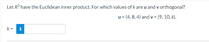 Solved Let R3 have the Euclidean inner product. For which | Chegg.com