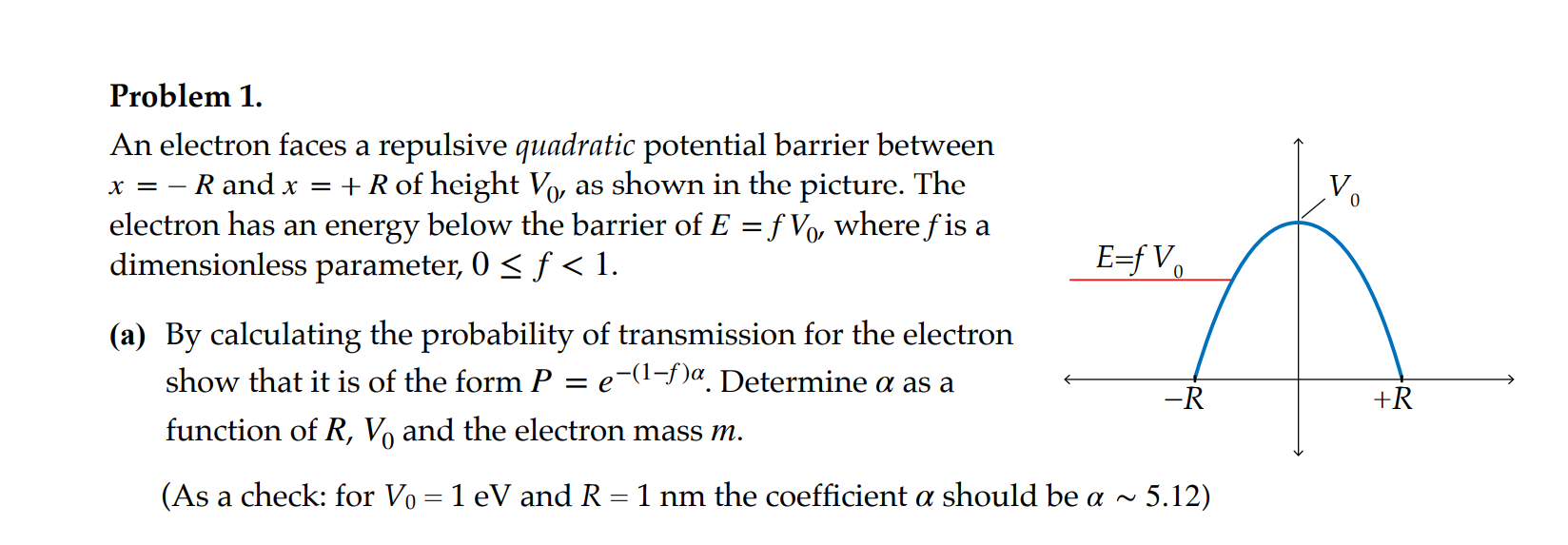 Solved Problem 1.An electron faces a repulsive quadratic | Chegg.com
