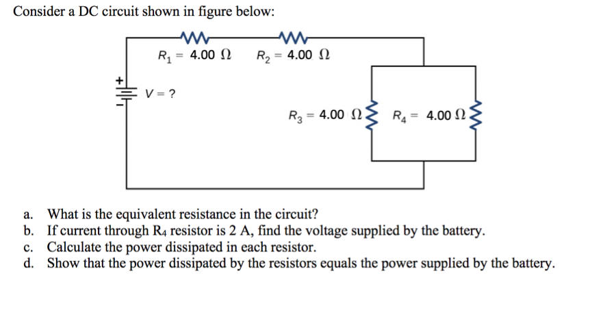 Solved Consider a DC circuit shown in figure below:a. ﻿What | Chegg.com