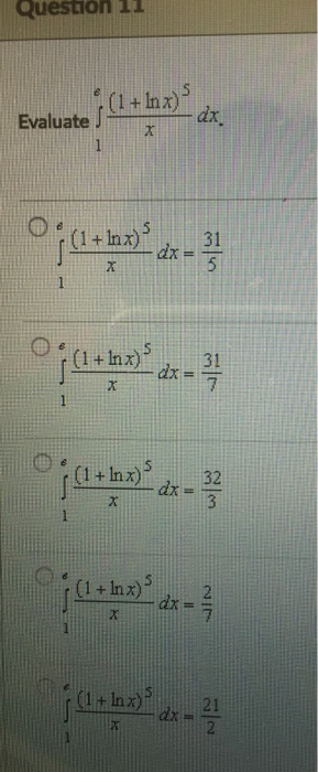 Solved Evaluate integral^e_1 (1 + ln x)^5/x dx. | Chegg.com