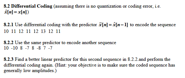 8.2 Differential Coding (assuming there is no | Chegg.com