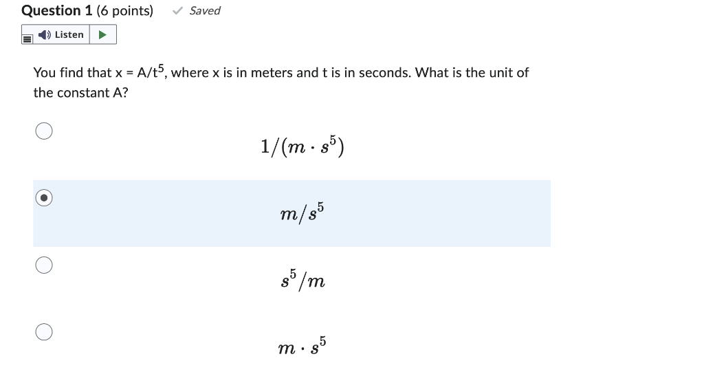 Solved You find that x=A/t5, where x is in meters and t is | Chegg.com