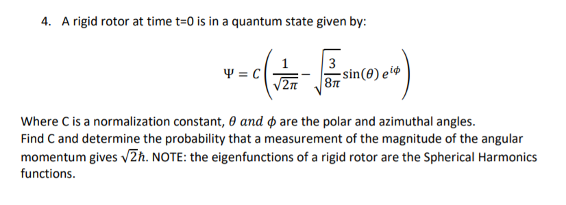 Solved 4. A rigid rotor at time t=0 is in a quantum state | Chegg.com