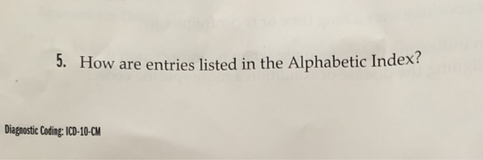 Solved 5. How are entries listed in the Alphabetic Index? | Chegg.com