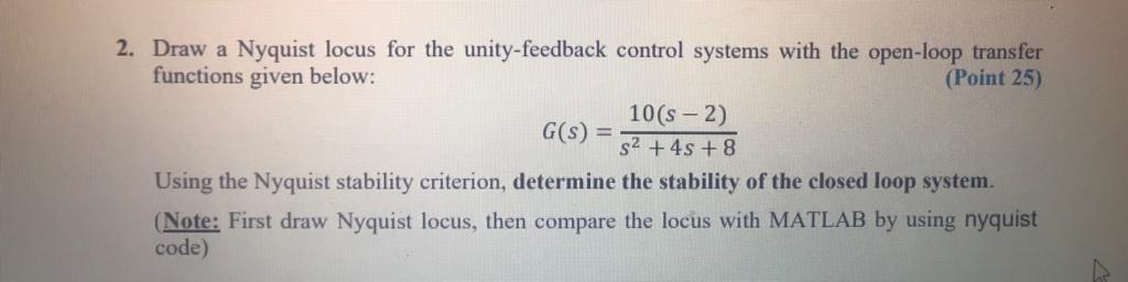 Draw a Nyquist locus for the unity-feedback control | Chegg.com