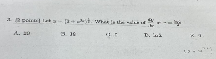 Solved 3. [2 points] Let y=(2+e3x)23. What is the value of | Chegg.com