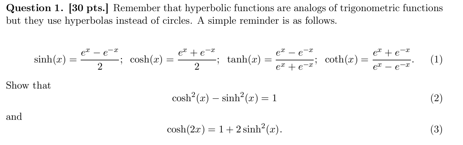 Solved Question 1. [30 pts.] Remember that hyperbolic | Chegg.com