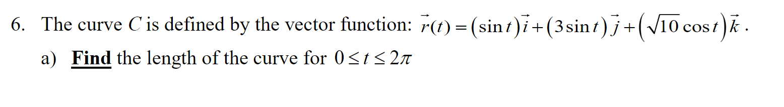 Solved 6. The curve C is defined by the vector function: | Chegg.com