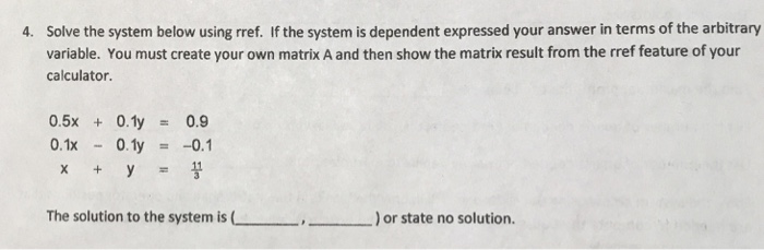 Solved Solve the system below using rref. If the system is | Chegg.com