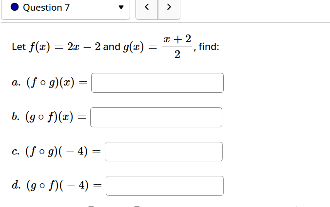 Solved Let f(x)=2x−2 and g(x)=2x+2 a. (f∘g)(x)= b. (g∘f)(x)= | Chegg.com
