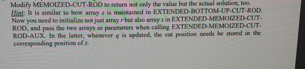 Solved Modify MEMOIZED-CUT-ROD to return not only the value | Chegg.com