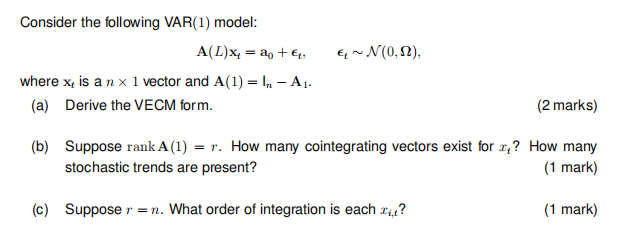 Consider the following VAR(1) model: A(L)X = a + € € | Chegg.com