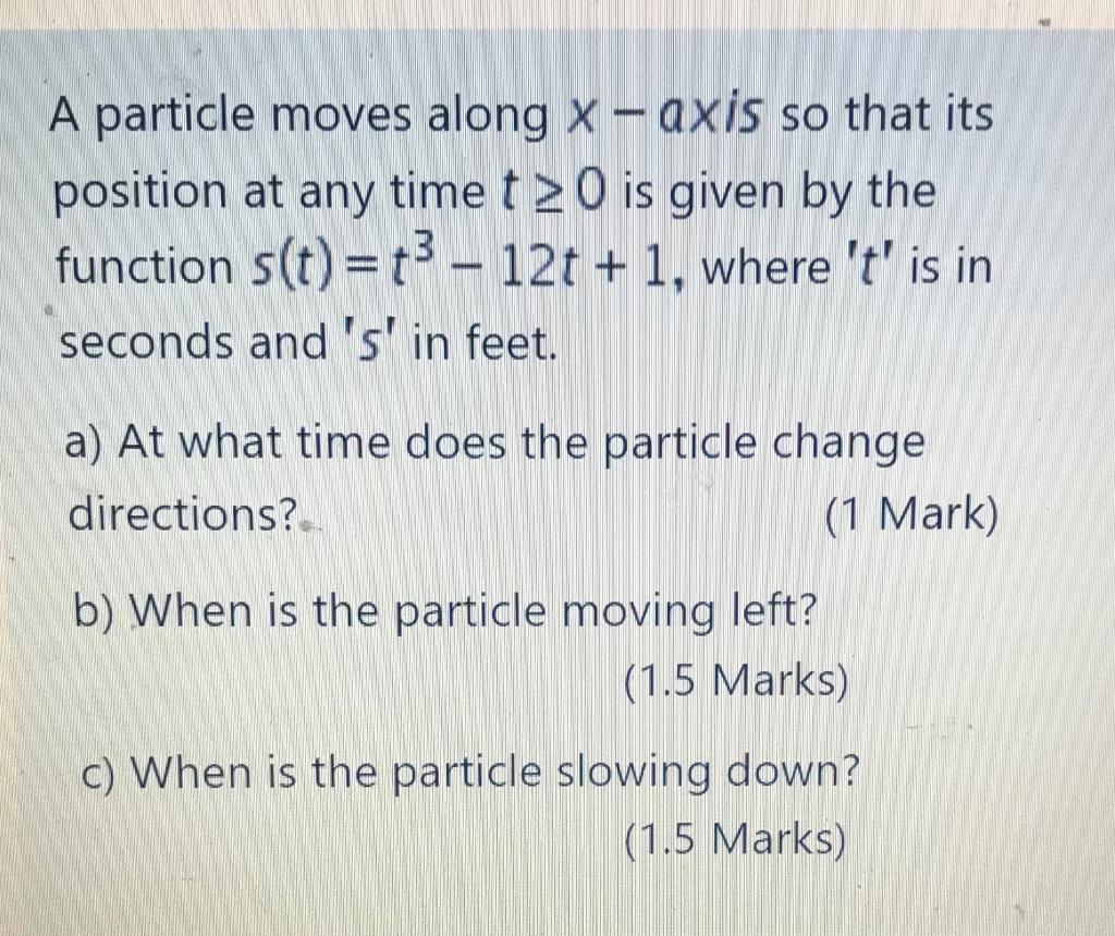 Solved A particle moves along x -axis so that its position | Chegg.com