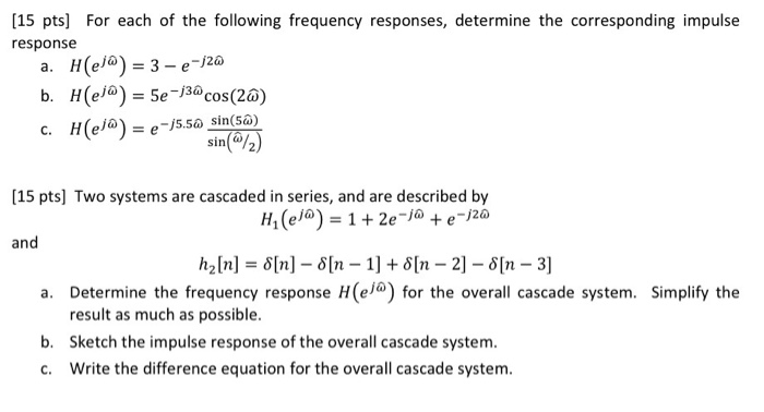 Solved For each of the following frequency responses, | Chegg.com