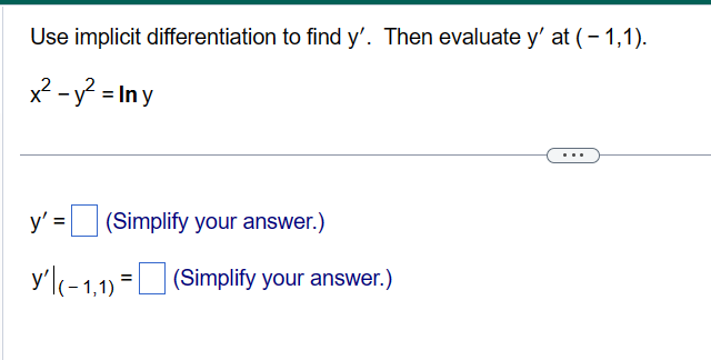 Solved Use implicit differentiation to find y'. ﻿Then | Chegg.com