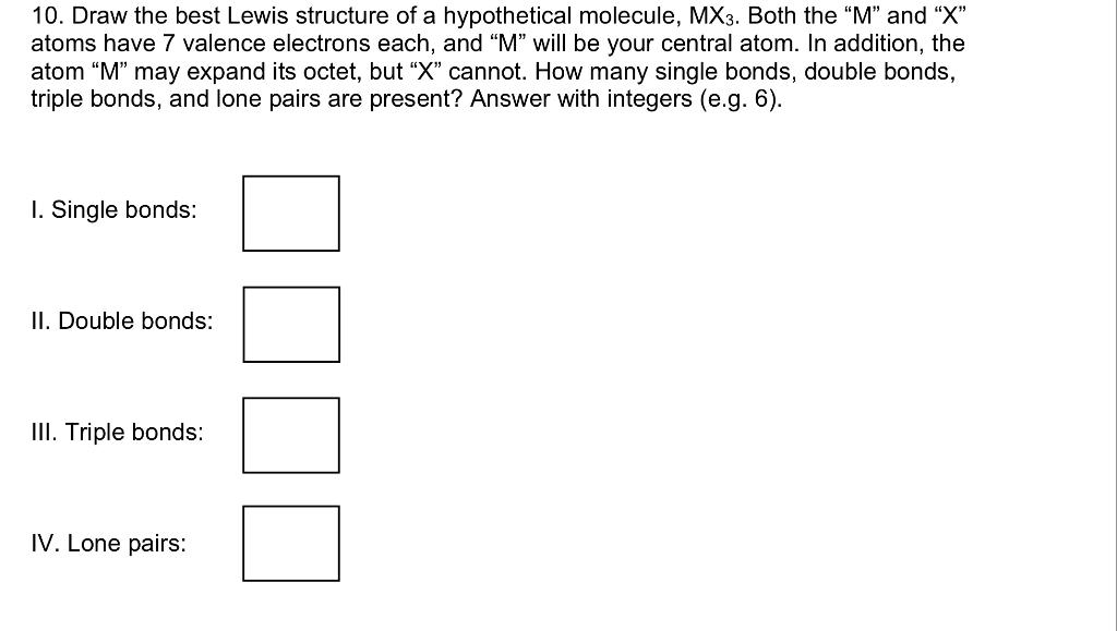 Solved 10. Draw the best Lewis structure of a hypothetical | Chegg.com