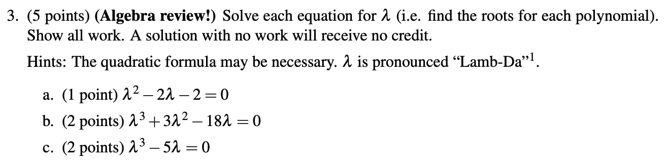 Solved 3. (5 points) (Algebra review!) Solve each equation | Chegg.com