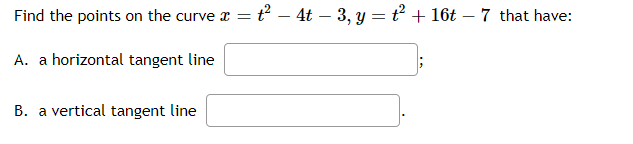 Solved Find the points on the curve x=t2−4t−3,y=t2+16t−7 | Chegg.com