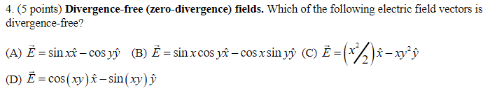 Solved 4. (5 points) Divergence-free (zero-divergence) | Chegg.com