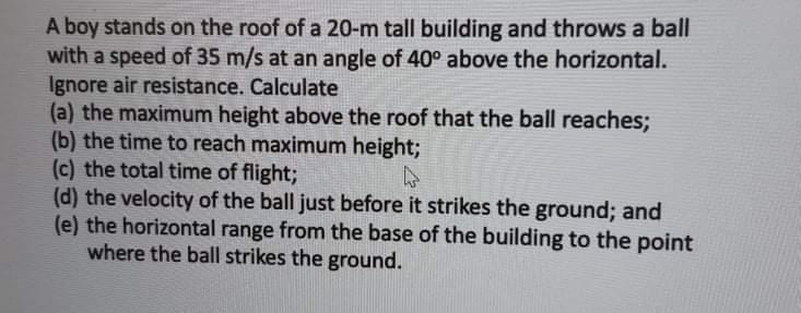 Solved A boy stands on the roof of a 20-m tall building and | Chegg.com