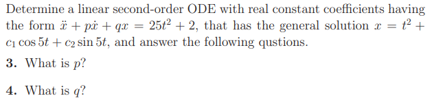 Solved Determine A Linear Second Order Ode With Real