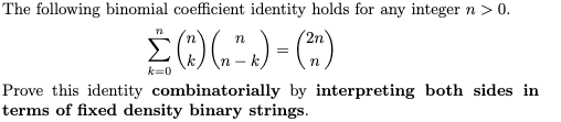 Solved The following binomial coefficient identity holds for | Chegg.com