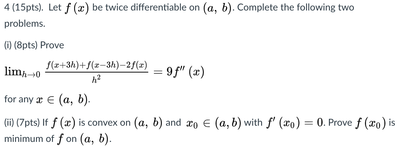 Solved 4 (15pts). Let f (x) be twice differentiable on (a, | Chegg.com