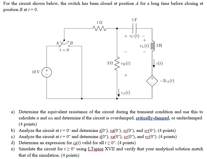 Solved For the circuit shown below, the switch has been | Chegg.com