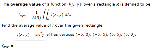 Solved The average value of a function f(x, y) over a | Chegg.com