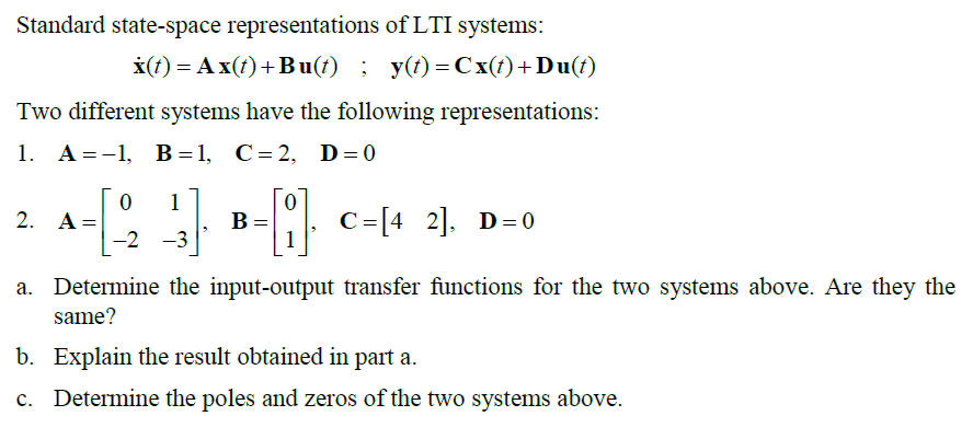Solved Standard state-space representations of LTI systems | Chegg.com