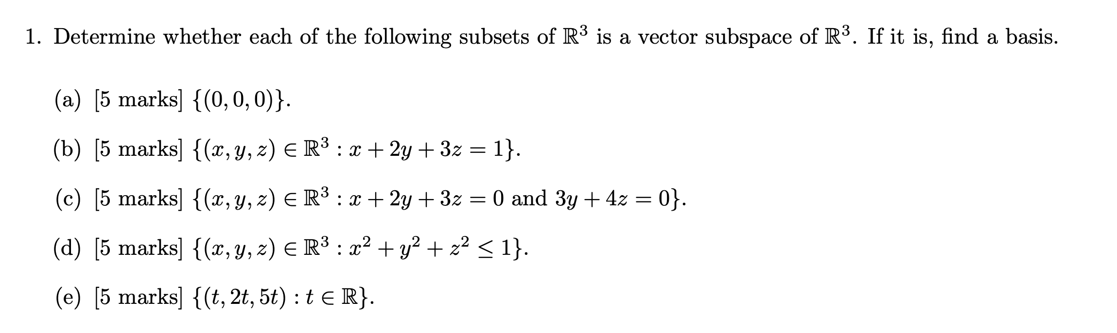 Solved 1. Determine whether each of the following subsets of | Chegg.com