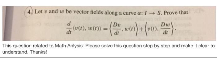 Solved 4) Let u and to be vector fields along a curve a: 1 ? | Chegg.com